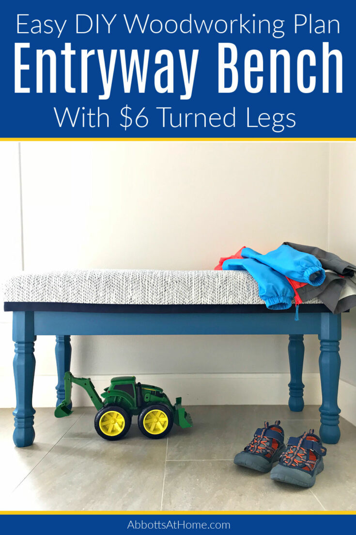 How to Build A Pretty & Easy DIY Upholstered Entryway Bench - Abbotts ...