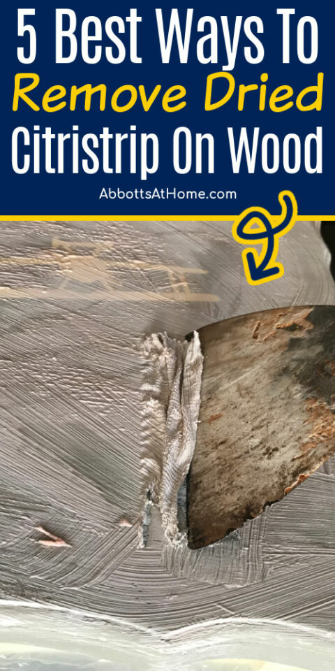5 Best Ways to Remove Dried Citristrip on Furniture and Wood: Easy DIY ...
