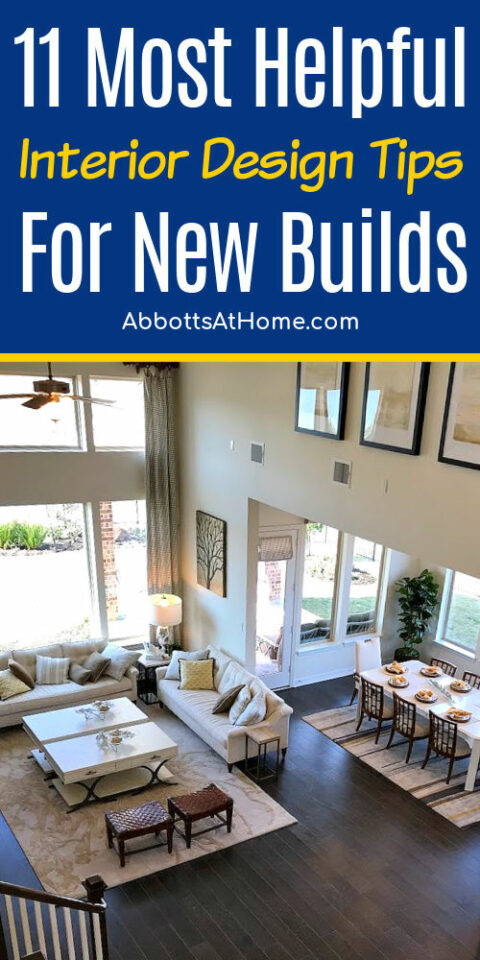 11 Helpful Interior Design Tips For Building A New Home - Abbotts At Home