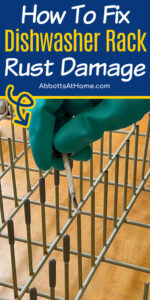 Fix Your Rusty Dishwasher Rack: Super Easy DIY Steps & Video - Abbotts ...