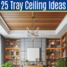 25 Beautiful Tray Ceiling Ideas and Design Inspiration (With Photos ...